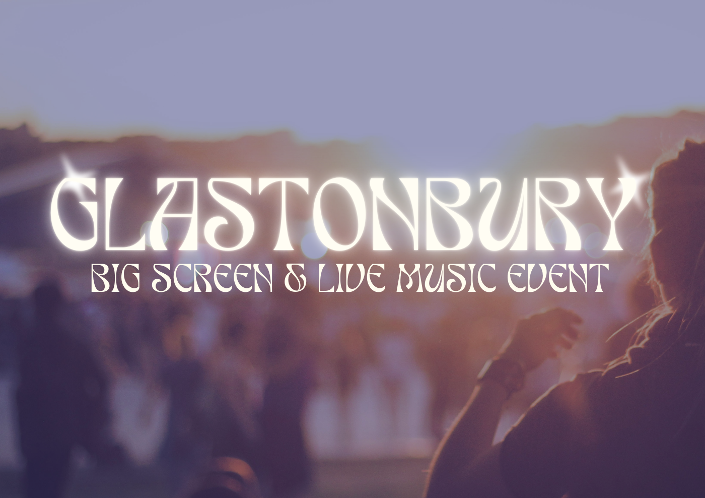 Glastonbury Big Screen – Peterborough Positive